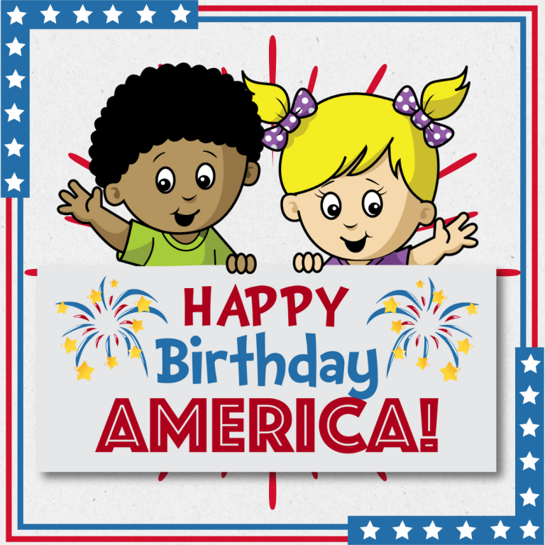 Happy Birthday America! A Fun Guide to Independence Day for Kids
